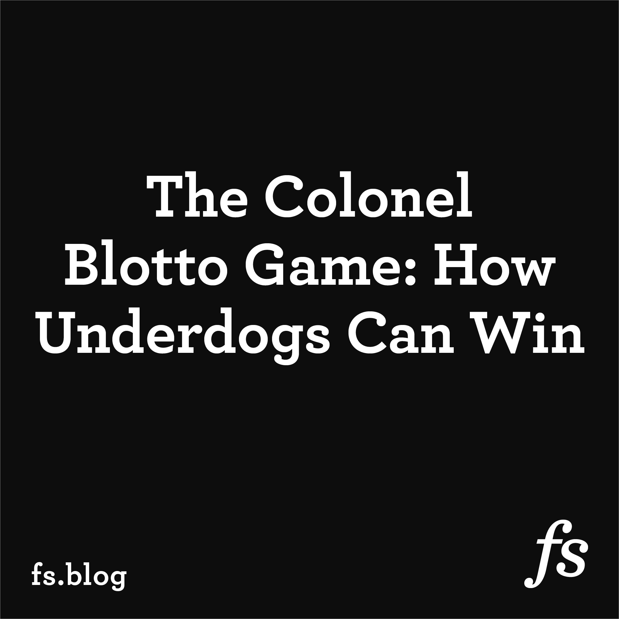 The Colonel Blotto Game: How Underdogs Can Win