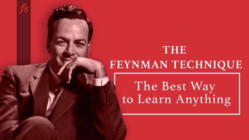 Feynman Technique: The Ultimate Guide to Learning Anything Faster