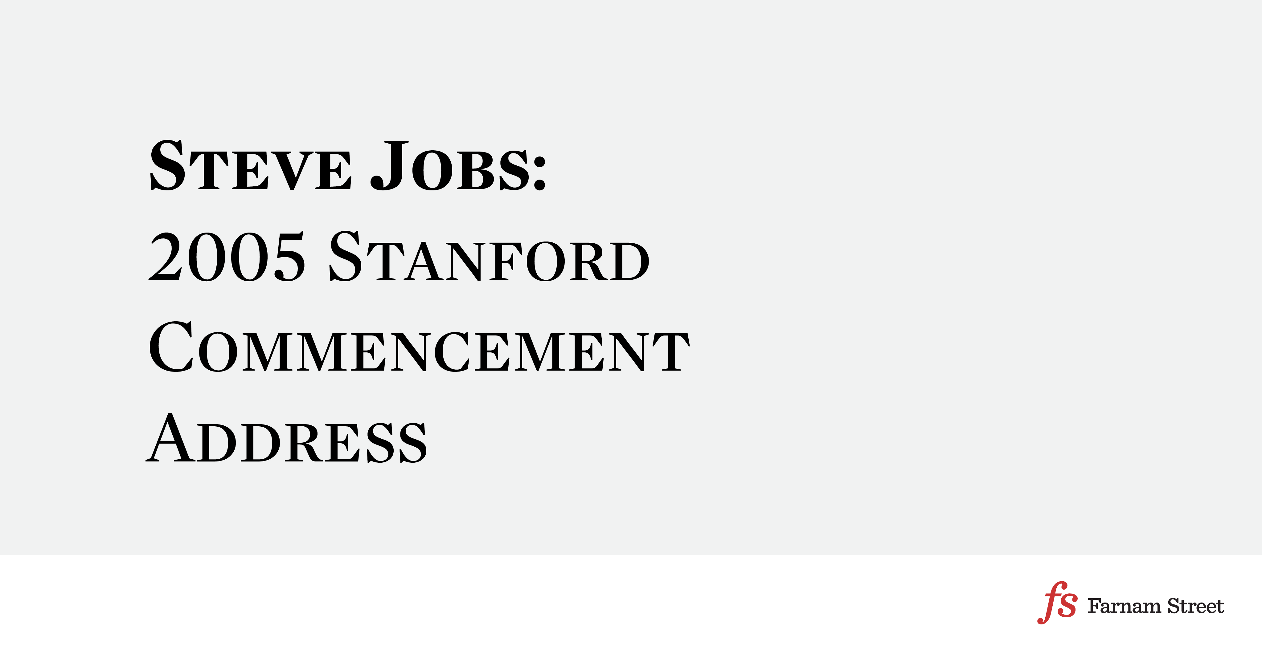 Steve Jobs Stanford Commencement Address (2005)