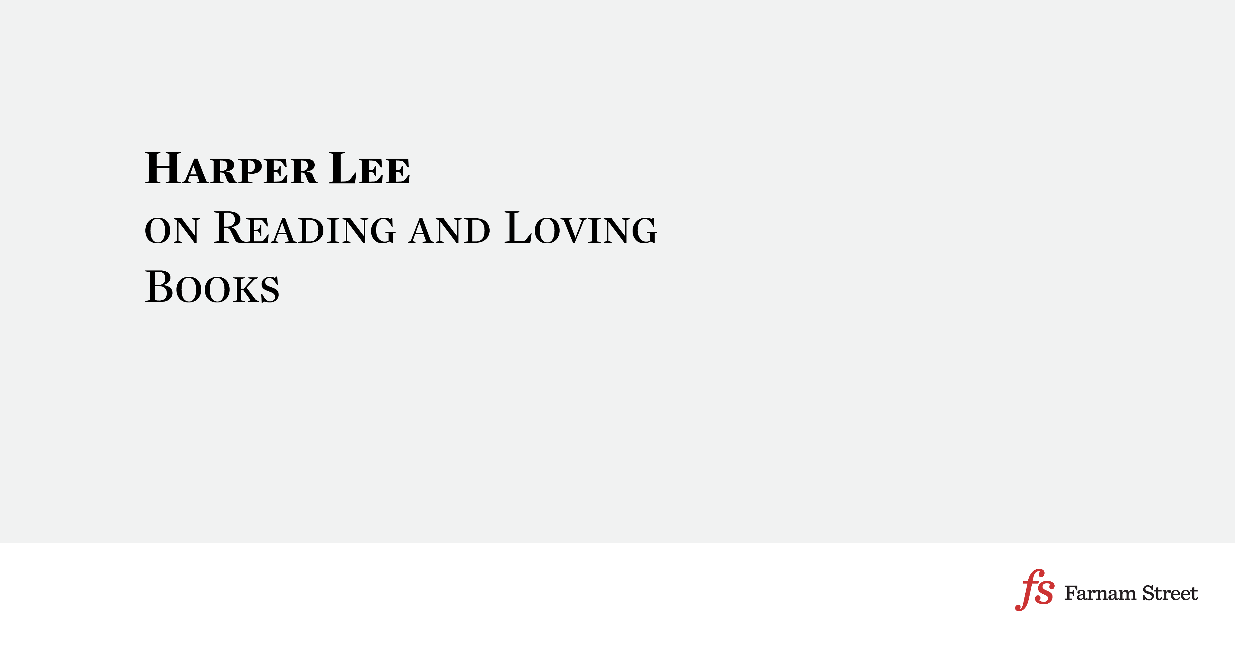 Harper Lee's Letter to Oprah Winfrey on Reading and Loving Books