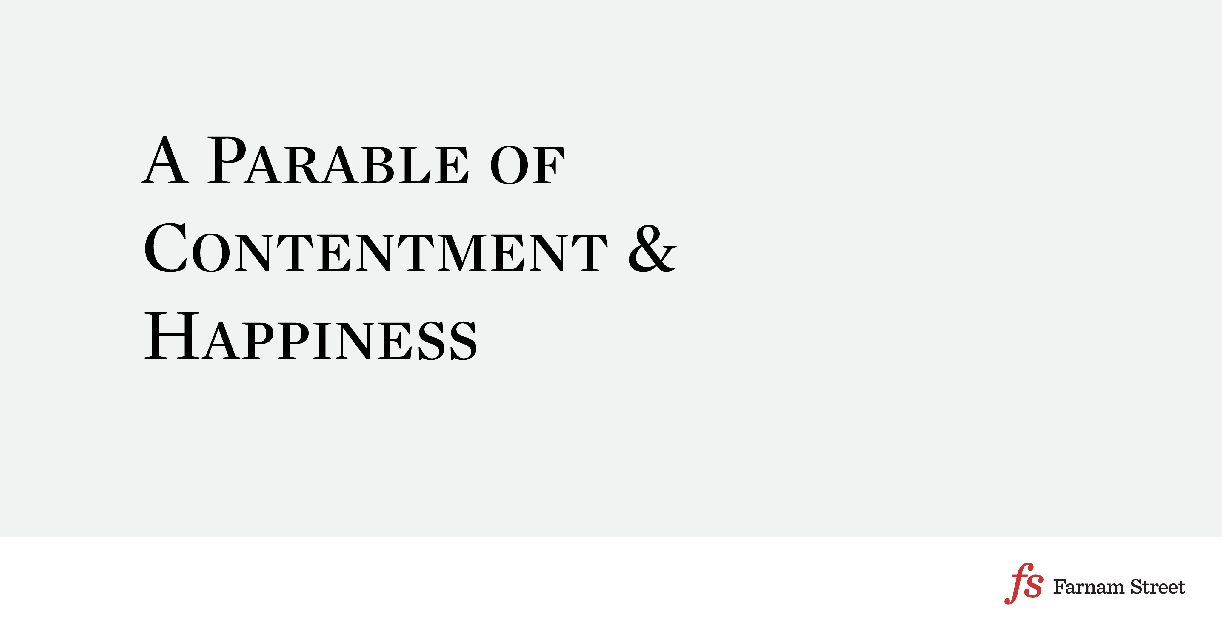A Parable of Contentment and Happiness