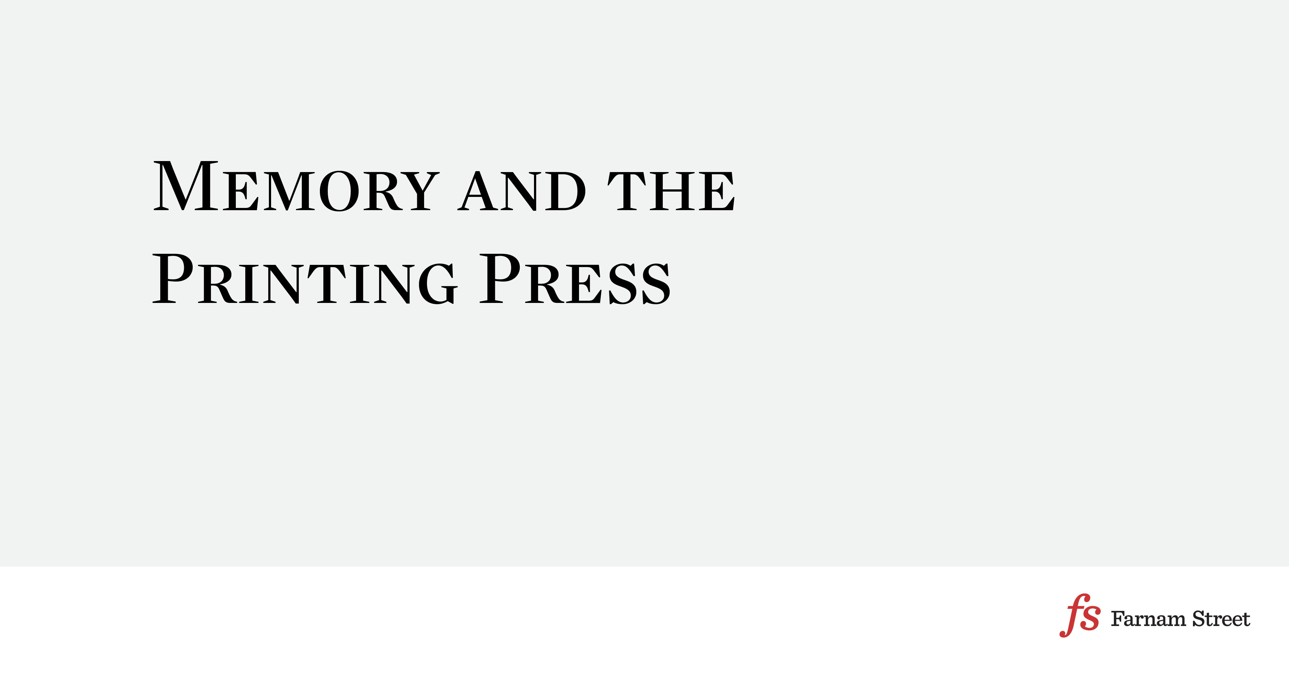 Memory and the Printing Press