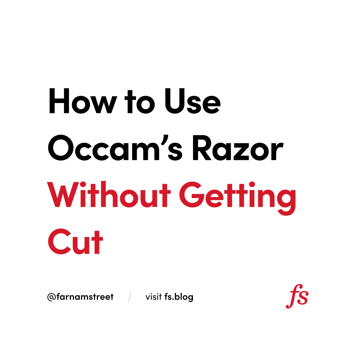 How to Use Occam’s Razor Without Getting Cut