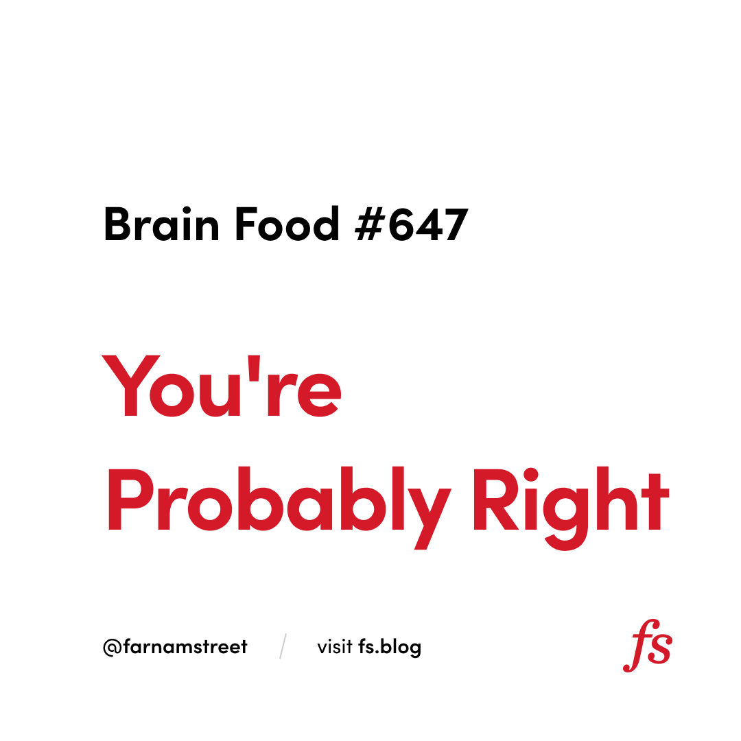 You're Probably Right
