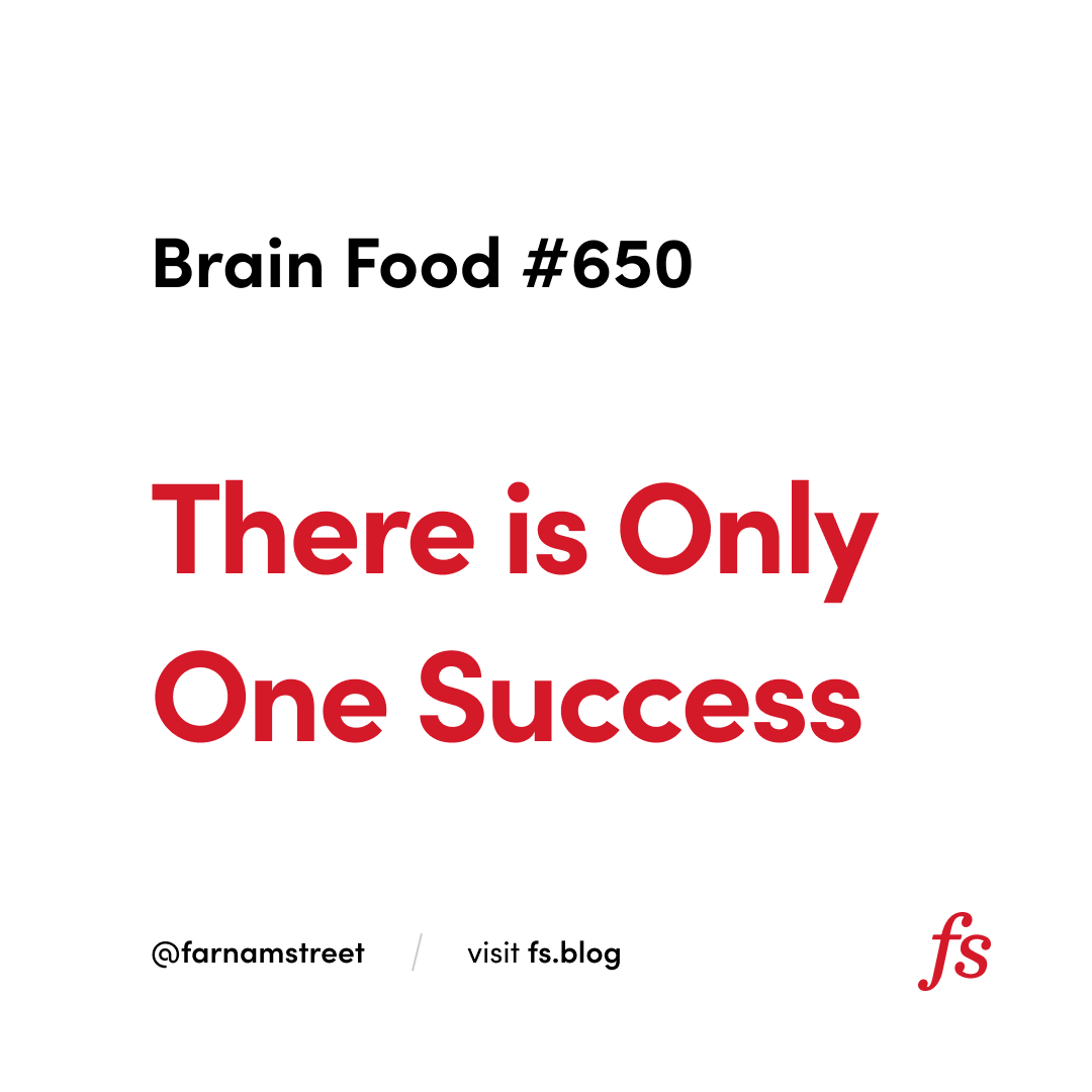 There is Only One Success